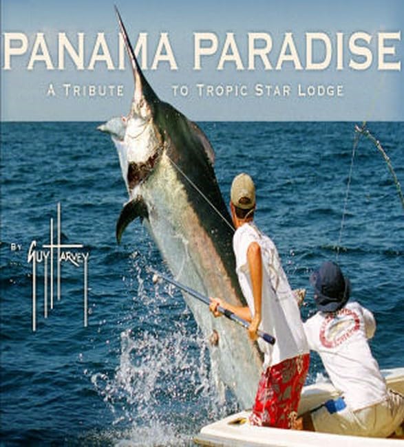 Panama Paradise: A Tribute to Tropic Star by Guy Harvey – The Billfish ...
